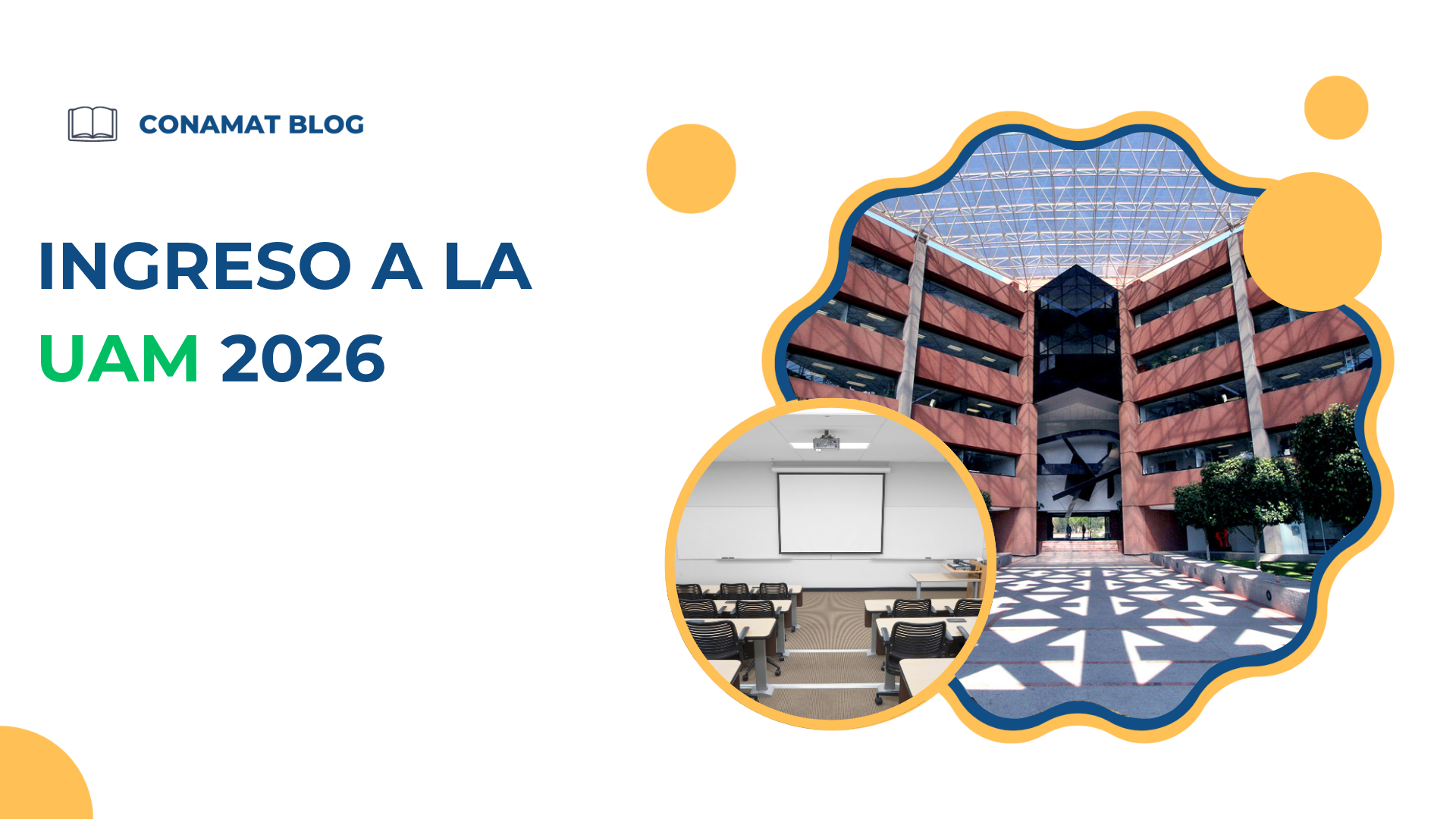 Ingreso a la UAM 2026: guía por área y recomendaciones